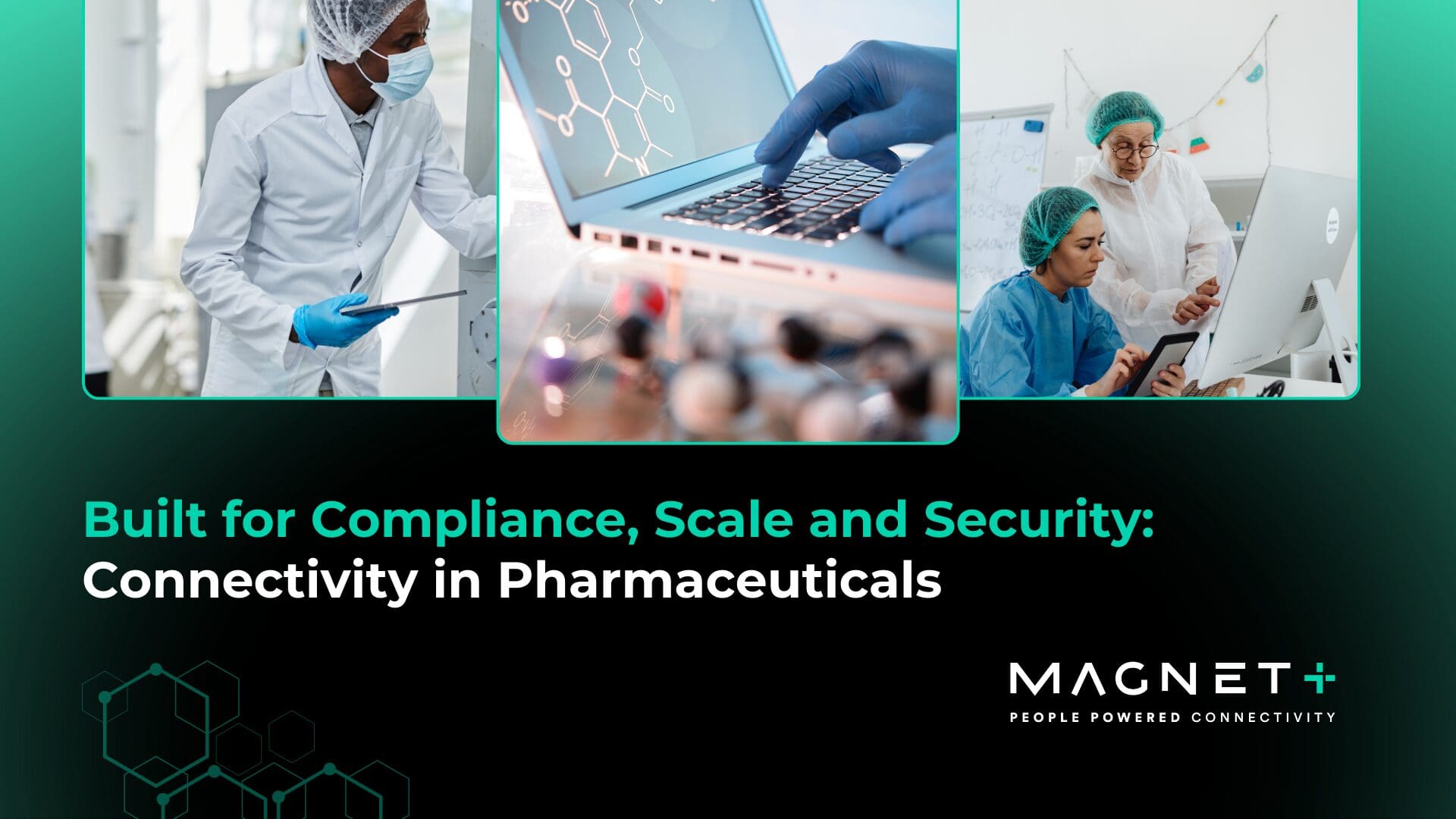 Why Connectivity Matters in the Pharmaceutical Sector - Magnet+